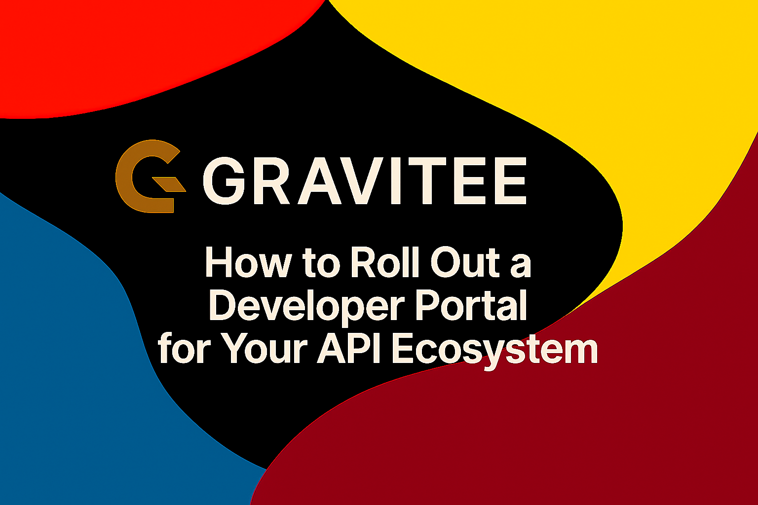 How to Roll Out a Developer Portal for Your API Ecosystem